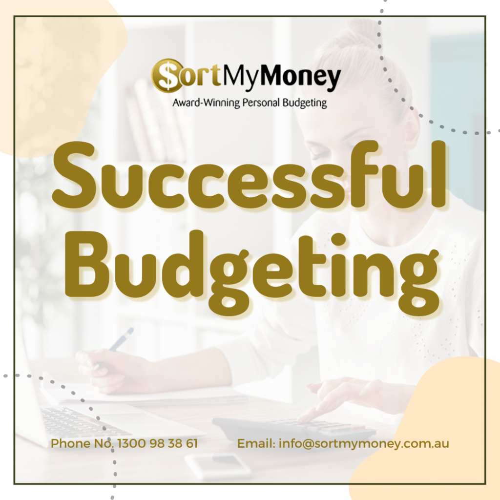 Achieve Successful Budgeting - Sort My Money